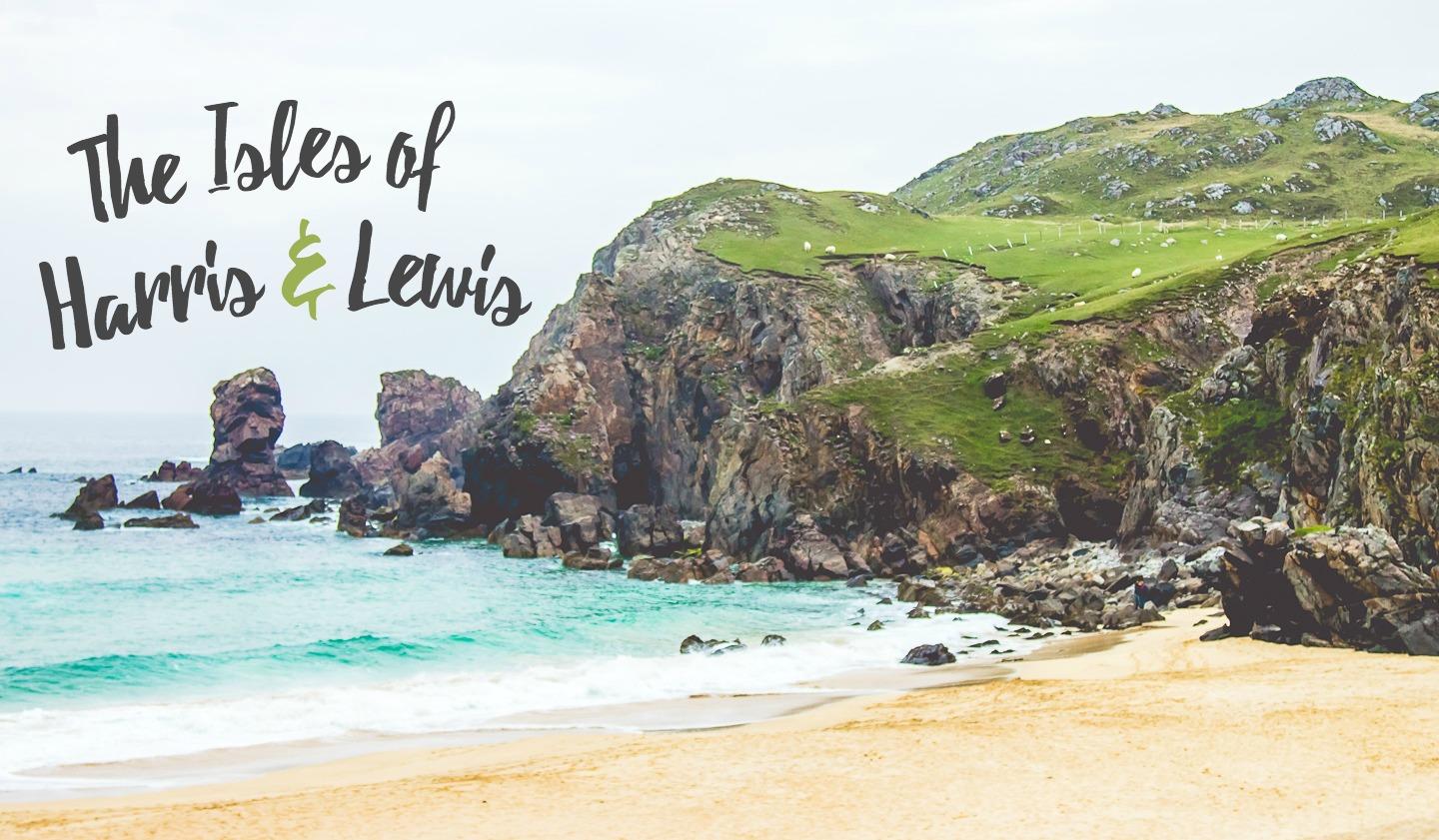 7 Reasons I Need to Return to Harris and Lewis - Heart My Backpack